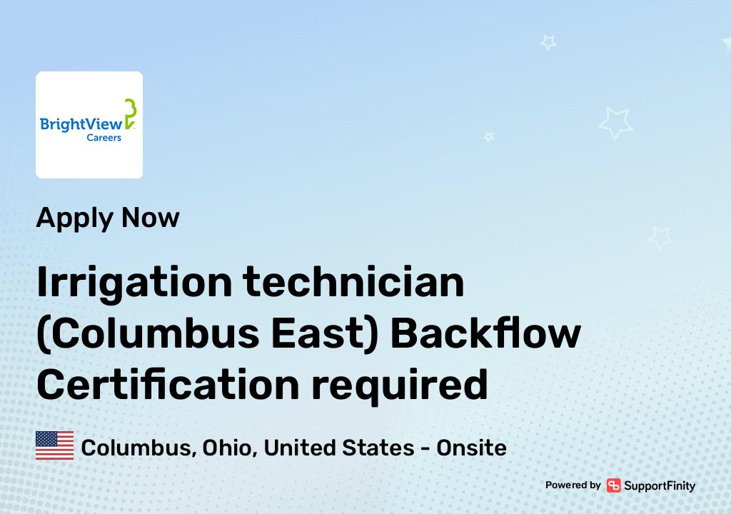 Apply for Irrigation technician (Columbus East) Backflow Certification required at BrightView ...